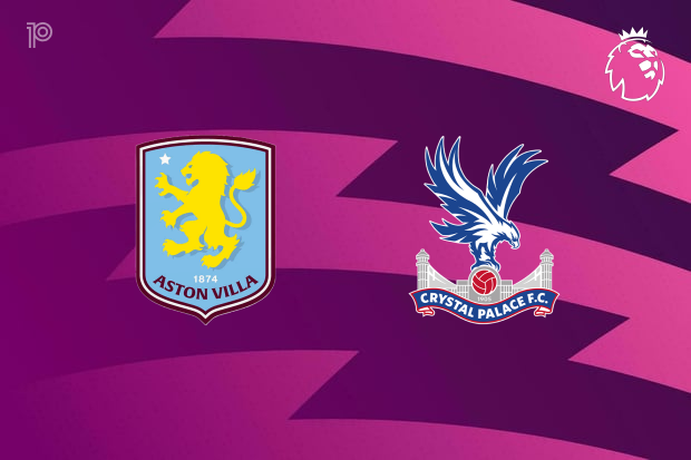 PREVIEW | Aston Villa vs Crystal Palace - team news, lineups, predictions